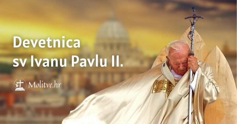 Devetnica sv Ivanu Pavlu II. - Moli s Papom Božjeg Milosrđa